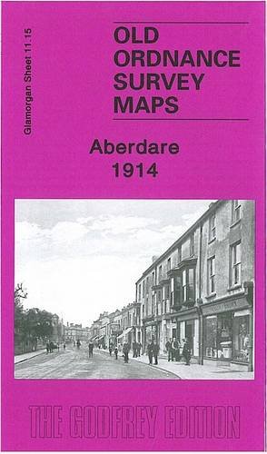 Aberdare 1914: Glamorgan 11.15 (Old Ordnance Survey Maps of Glamorgan ...