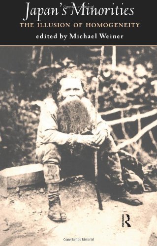 Japan's Minorities: The illusion of homogeneity (Sheffield Centre for ...