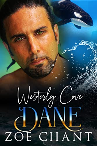 Dane (Westerly Cove Book 3) - Kindle edition by Chant, Zoe. Paranormal ...