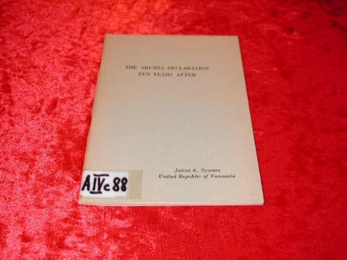 The Arusha declaration ten years after: Nyerere, Julius K.: Amazon.com ...