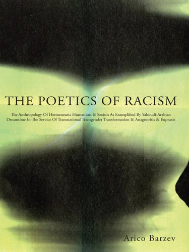 The Poetics of Racism - Kindle edition by Arico Barzev. Literature ...