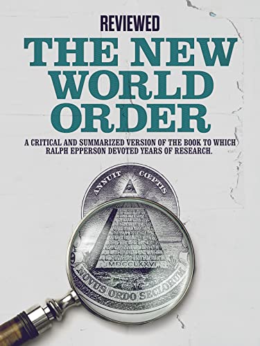 The New World Order: A critical and summarized version of the book to ...