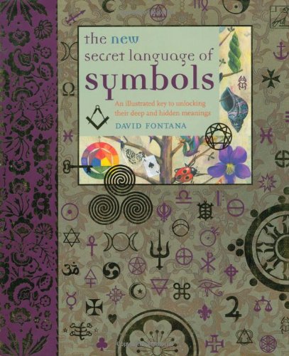 The New Secret Language of Symbols: Amazon.co.uk: Fontana, David: 9781844838899: Books