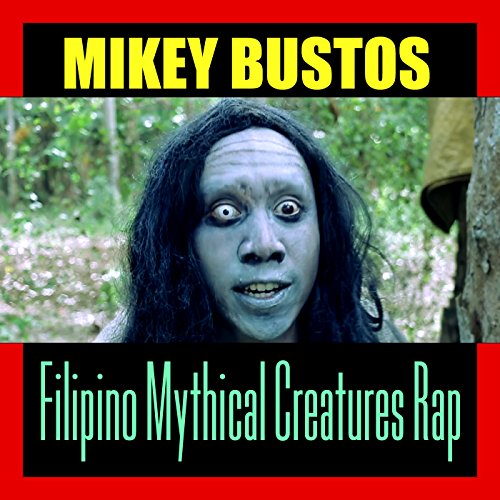Filipino Mythical Creatures Rap de Mikey Bustos en Amazon Music - Amazon.es