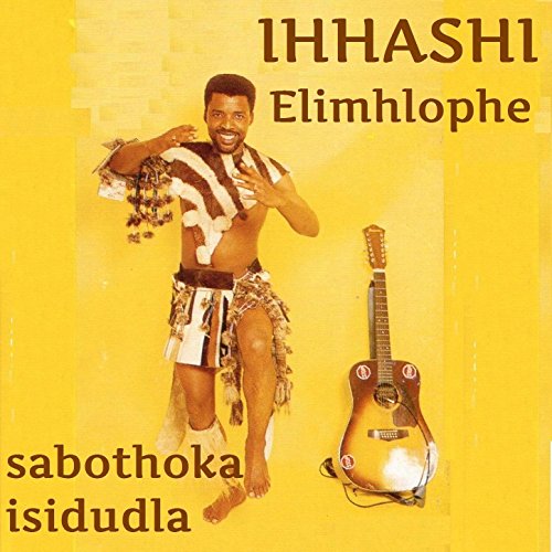 Amazon.co.jp: Sabothoka Isidudla : Ihhashi Elimhlophe: デジタルミュージック