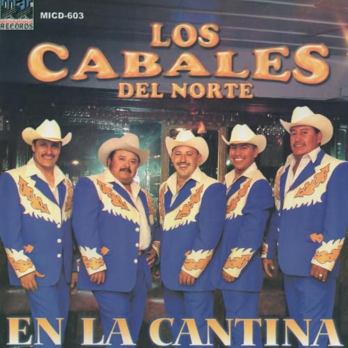 Amazon Music - Los Cabales Del NorteのEn La Cantina - Amazon.co.jp