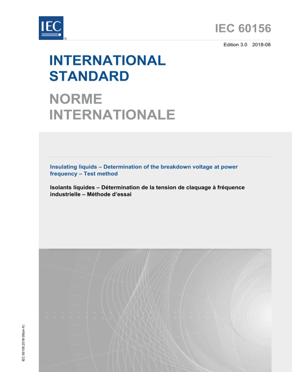 IEC 60156 Ed. 3.0 b:2018, Third Edition: Insulating liquids ...