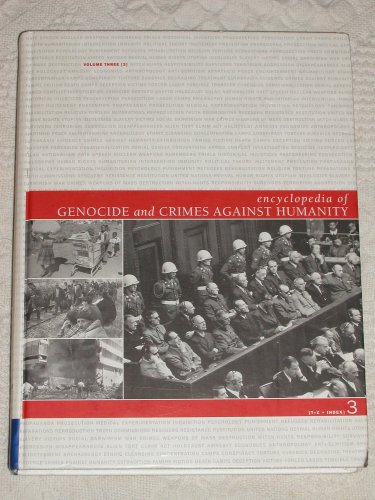 Encyclopedia of Genocide and Crimes Against Humanity (Volume Three T-Z ...