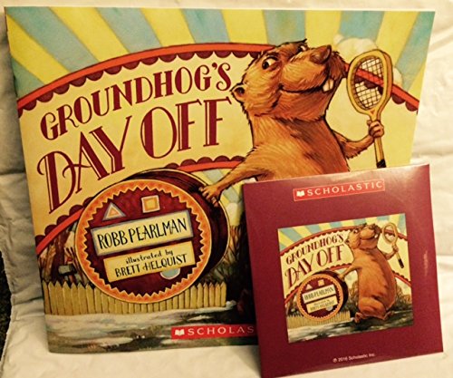 Amazon.com: Groundhog's Day Off with Read Along Cd: 9780545964791: Robb ...