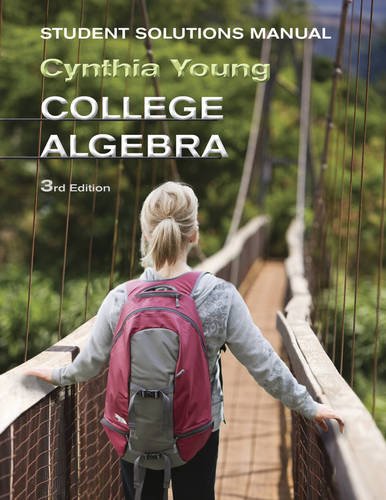College Algebra, Student Solutions Manual, 3rd Edition: Young, Cynthia ...