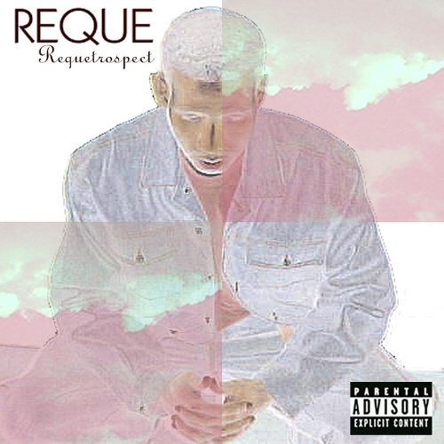 Amazon.com: Requetrospect : Reque: Digital Music