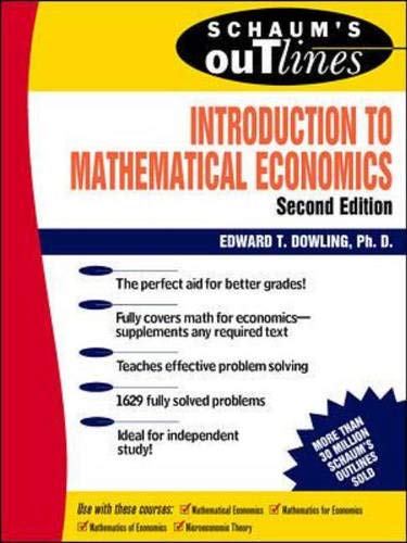 Introduction to Mathematical Economics (Schaum's Outlines): Edward T ...