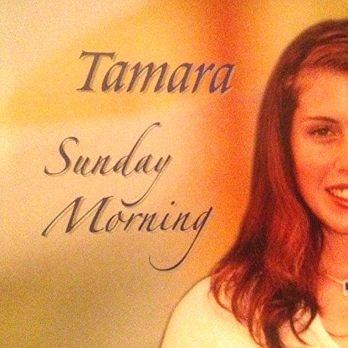 Play Sunday Morning by Tamara on Amazon Music
