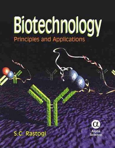 Amazon.com: Biotechnology: Principles and Applications: 9781842653708 ...
