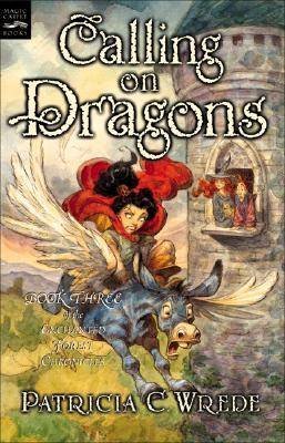 Calling on Dragons: PatriciaC.Wrede: 8601422169393: Amazon.com: Books