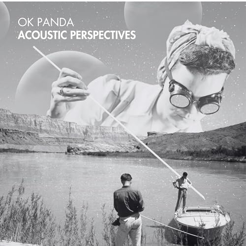 Écouter ACOUSTIC PERSPECTIVES par Ok Panda sur Amazon Music Unlimited