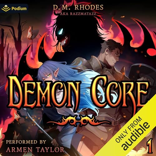 Demon Core 2: A Dungeon-Core LitRPG: Demon Core, Book 2 (Audio Download): D. M. Rhodes ...