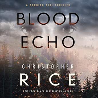 Blood Echo: The Burning Girl, Book 2 (Hörbuch-Download): Christopher ...