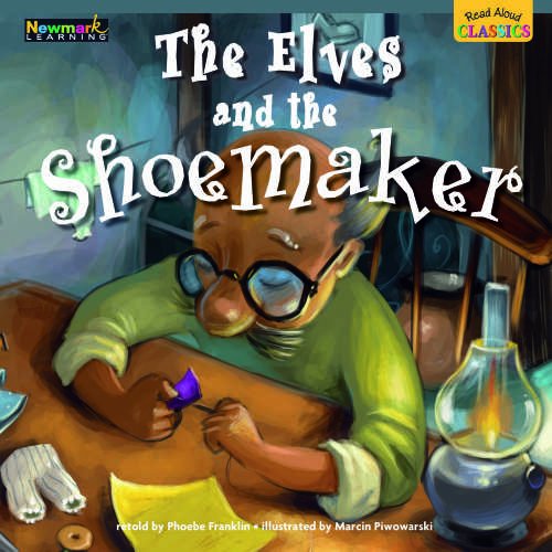 Read Aloud Classics: The Elves and the Shoemaker Big Book: Phoebe ...