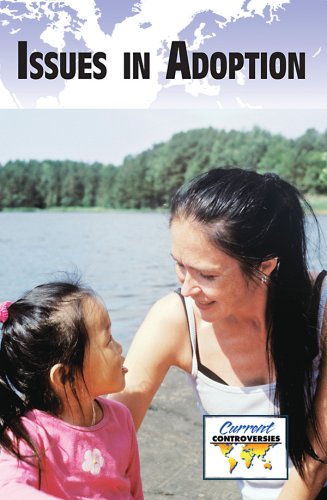 Issues in Adoption (Current Controversies): Bauder, Julia ...