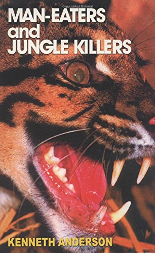 Man-Eaters and Jungle Killers: Kenneth Anderson: 9788171675630: Amazon ...