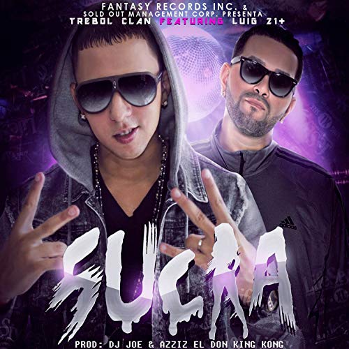 Play Sucia (feat. Lui-G 21+) - Single by トレボル・クラン feat. Lui-G 21+ on ...
