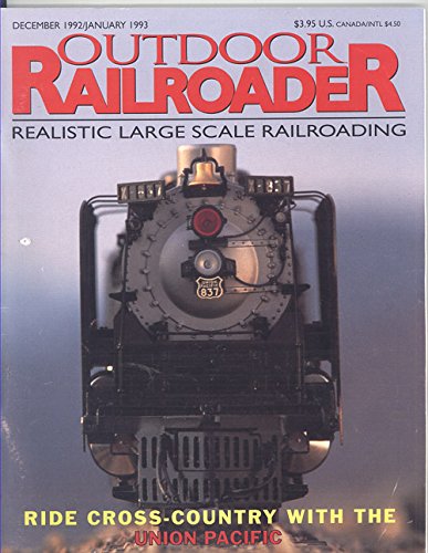 Outdoor Railroader Magazine December 1992/January 1993: Russ Reinberg ...