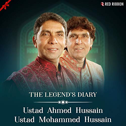 Play The Legend's Diary - Ustad Ahmed Hussain Ustad Mohammed Hussain by Ustad Ahmed Hussain ...
