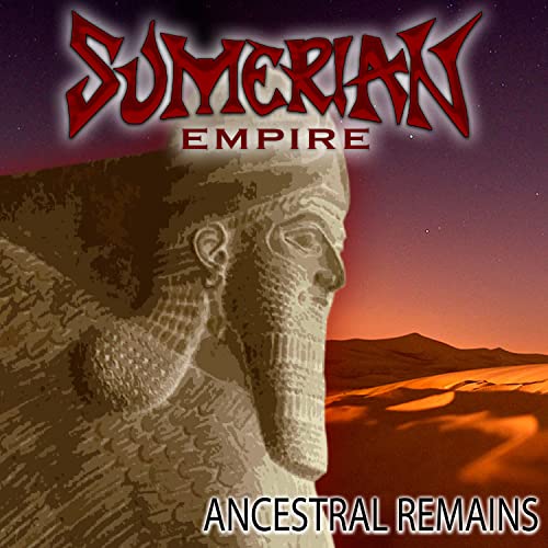 Amazon.com: ANCESTRAL REMAINS [Explicit] : Sumerian Empire: Digital Music