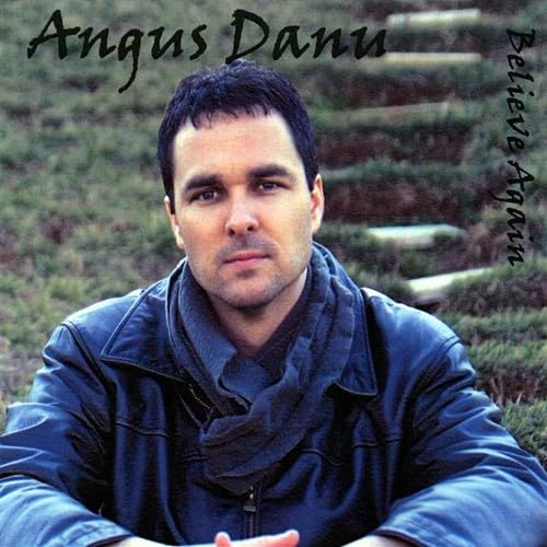 Amazon.com: Believe Again: 0884502071290: Angus Danu: Books