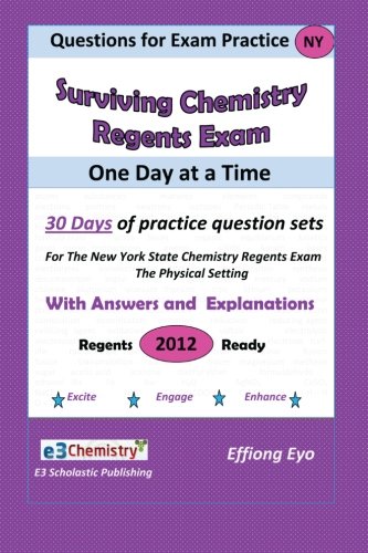 Questions for Exam Practice: Surviving Chemistry Regents Exam One Day ...