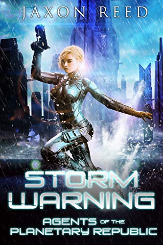 Amazon.com: Storm Warning (Agents of the Planetary Republic Book 2 ...