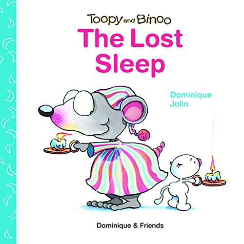 The Lost Sleep (Toopy and Binoo): Jolin, Dominique, Jolin, Dominique ...