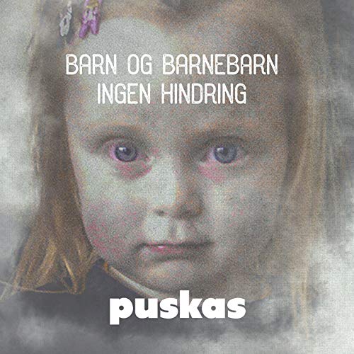 Amazon.com: Barn og barnebarn ingen hindring : Puskas: Digital Music