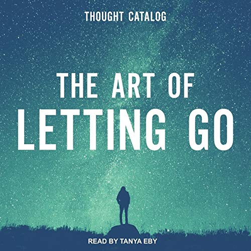 The Art of Letting Go: Bagnato, Marisa, Taplin, Beau, Sparacino, Bianca ...