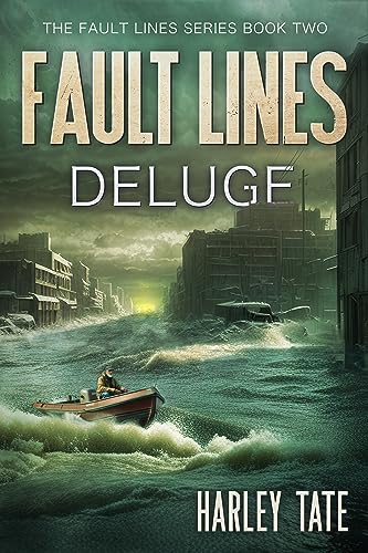 Deluge: A Post-Apocalyptic Disaster Thriller (Fault Lines Book 2) eBook ...