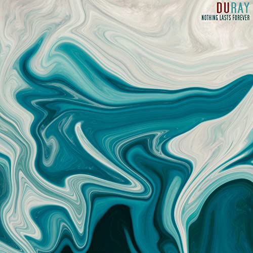 Play Nothing Lasts Forever by Duray on Amazon Music