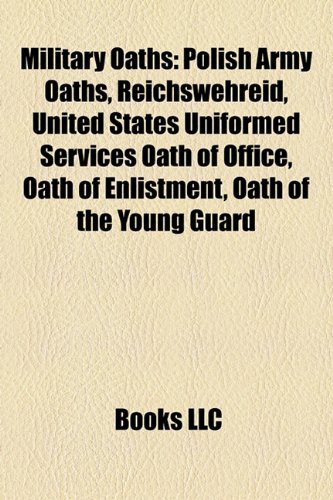 Military Oaths: Polish Army Oaths, Reichswehreid, United States ...