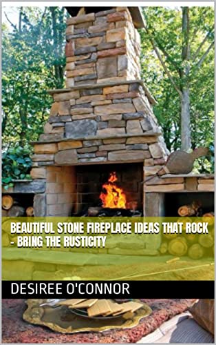 Beautiful Stone Fireplace Ideas That Rock – Bring The Rusticity eBook ...