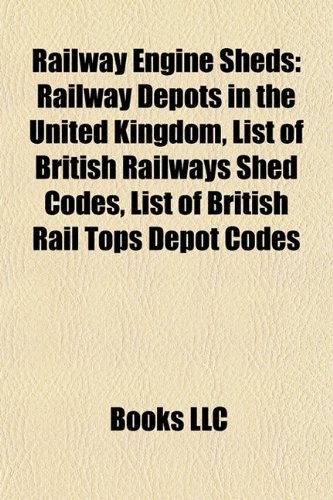Railway Engine Sheds: Railway Depots in Germany, Railway Depots in the ...