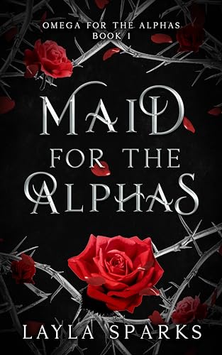 Maid for The Alphas: An Omegaverse Reverse Harem Romance (Dawn of The Alphas Book 1) - Kindle ...