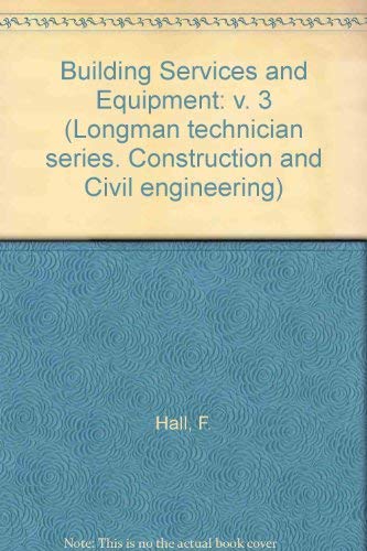 Building Services and Equipment: v. 3: F. Hall: 9780582411791: Amazon ...