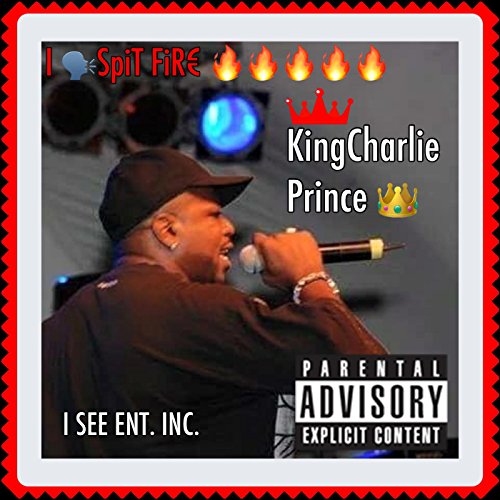 Amazon.co.jp: I Spit Fire [Explicit] : KingCharlie Prince: Digital Music