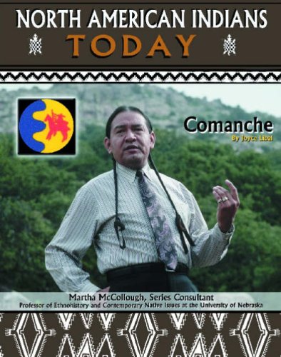 Comanche (North American Indians Today): Libal, Joyce: 9781590846674 ...