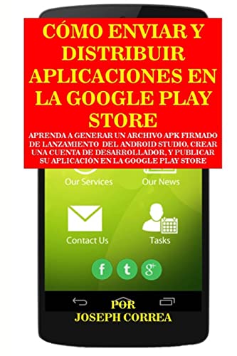 Lelivros - Como Enviar Y Distribuir Aplicaciones En La Google Play Store: Aprenda a Generar Un ...