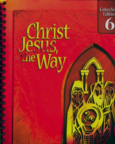Christ Jesus, the Way - Catechist's Edition 6 . : Amazon.in: Books