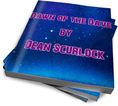 Dawn of the Dave (The Chronicles of Dave Book 1) - Kindle edition by ...
