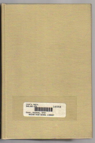 Love's Reply: Cajetan Esser, Engelbert Grau, Ignatius Brady: Amazon.com ...