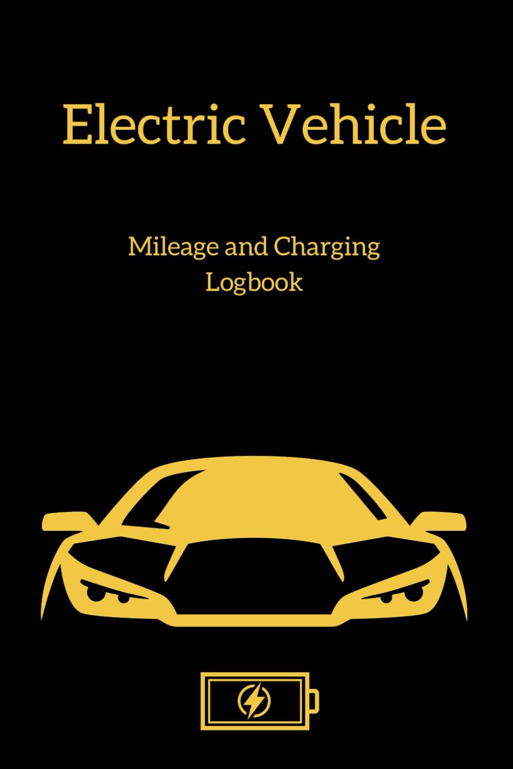 Electric Vehicle Logbook: Electric Vehicle Mileage and Charging Record ...
