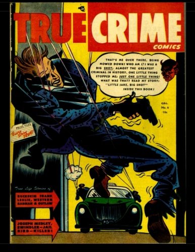 True Crime Comics #4: Golden Age True Crime Comic - Thugs, Robbers ...